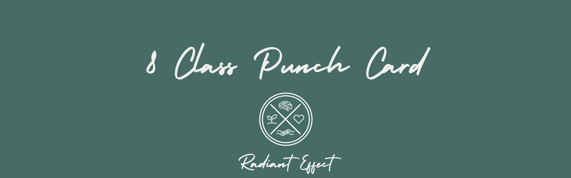8 Class Punch Card — Radiant Effect