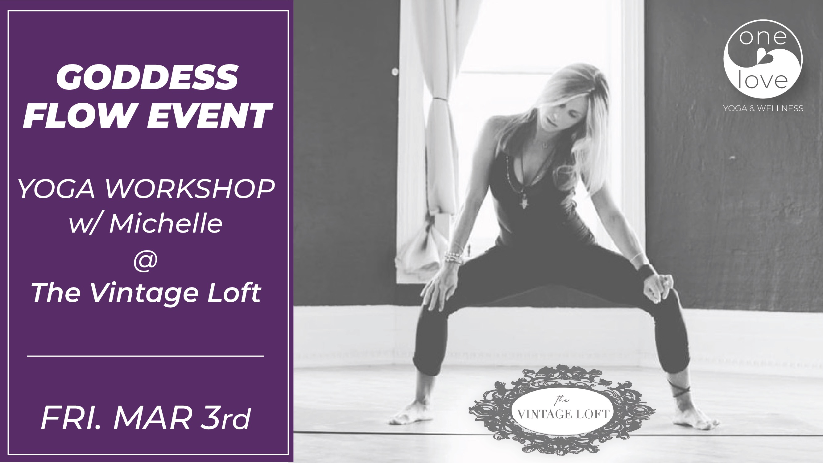 Goddess Flow Yoga Event w/ Michelle @ The Vintage Loft Whitby ~ Friday, March 3rd 7-8:30pm — One ...