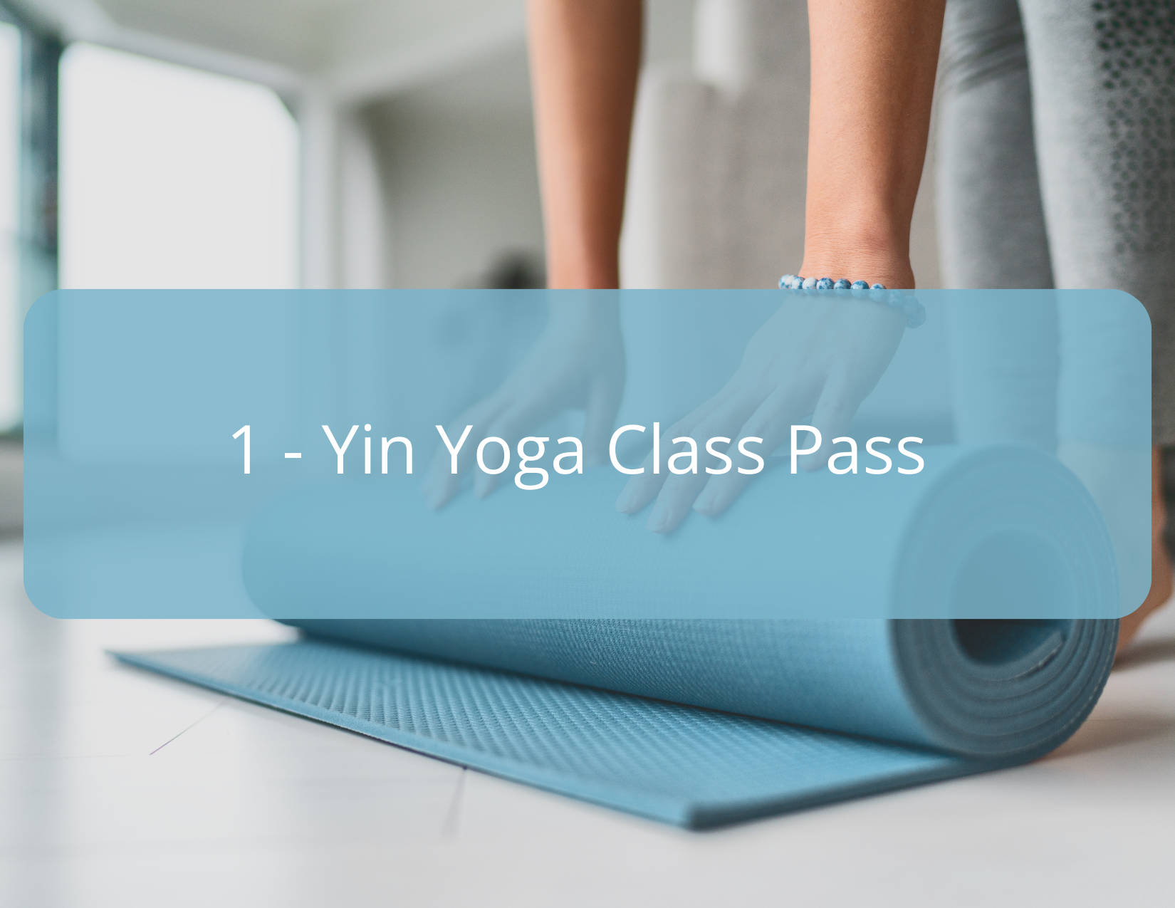 1 - Yin Yoga Class Pass — Rock Creek Wellness