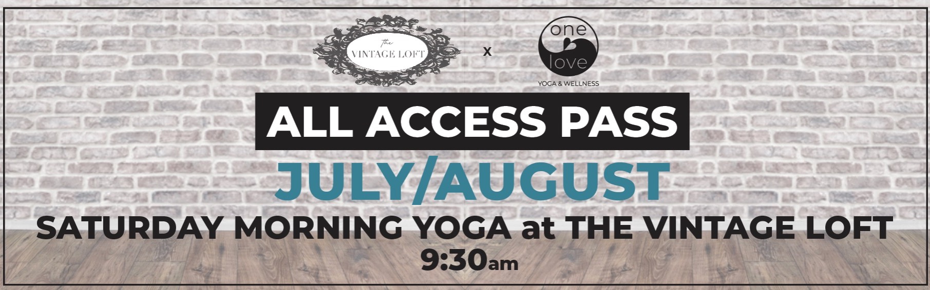 July/August ALL ACCESS PASS ~ Saturday Morning Yoga at The Vintage Loft ...