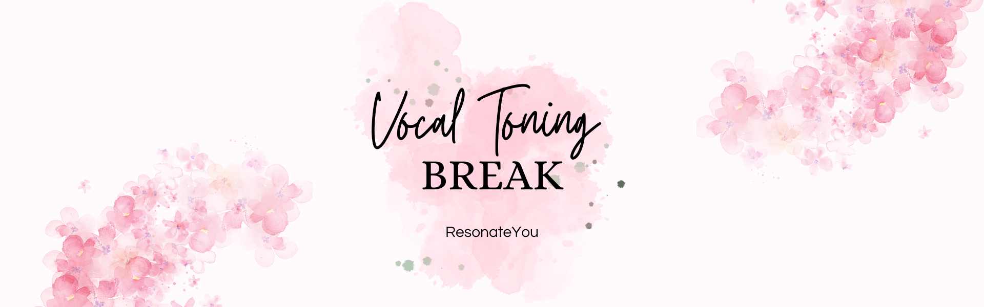 Voice Toning BREAK — ResonateYou